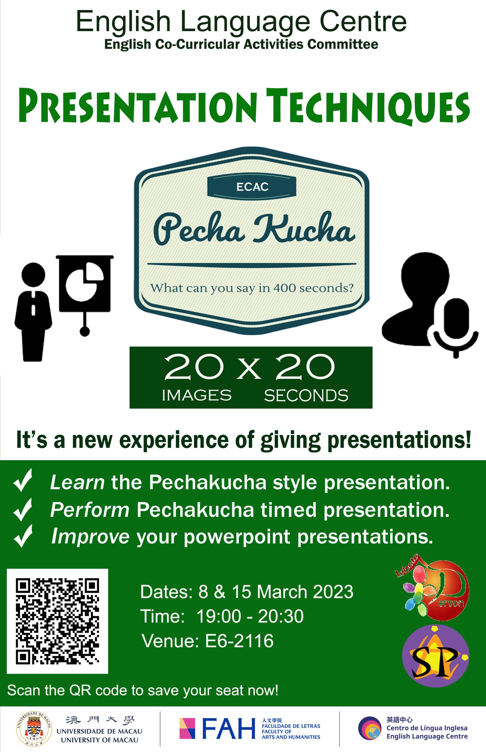 FAH-ELC ECAC Student Activity: “Presentation Techniques – PECHAKUCHA” (March 8 & 15, Wed) – UM E ...