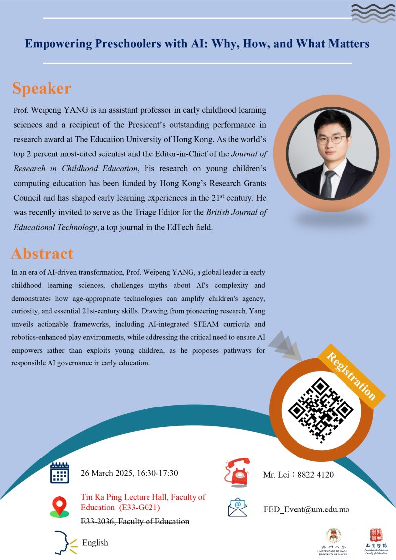 [FED Seminar] Empowering Preschoolers with AI: Why, How, and What Matters – Prof. Weipeng YANG ...
