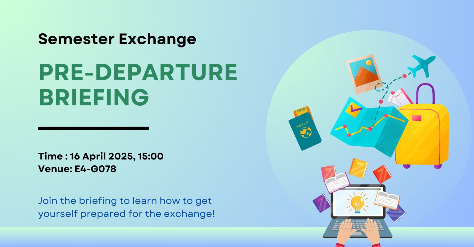 Friendly Reminder: Pre-departure Briefing for Outgoing Exchange Students (AY2025/2026 Sem 1 ...